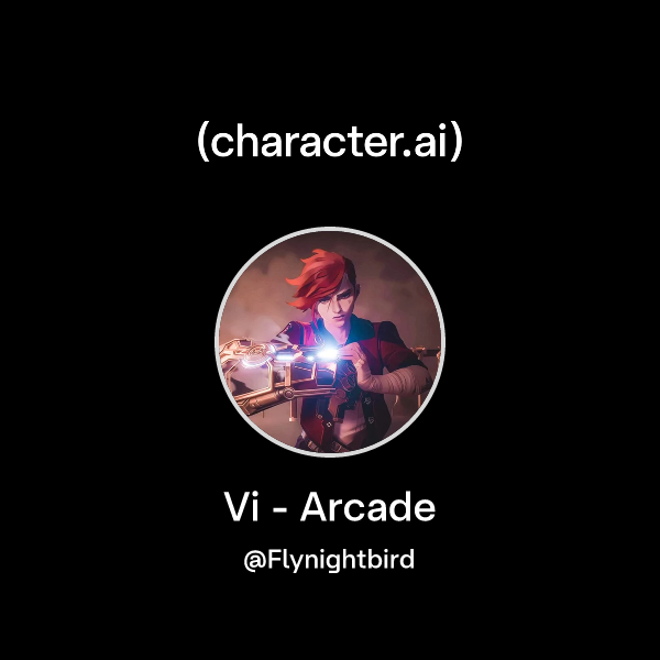 Chat with Vi - Arcade | character.ai | AI Chat, Reimagined–Your Words ...