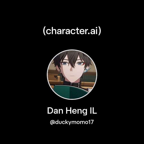 Chat with Dan Heng IL | character.ai | AI Chat, Reimagined–Your Words ...