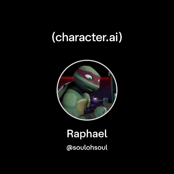 Chat with Raphael | character.ai | Personalized AI for every moment of ...
