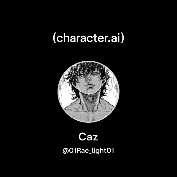 Chat with Caz | character.ai | AI Chat, Reimagined–Your Words. Your World.