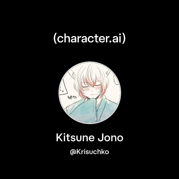 Chat with Kitsune Jono | character.ai | Personalized AI for every ...