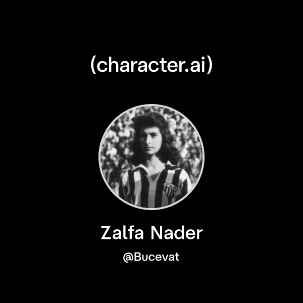 Chat with Zalfa Nader | character.ai | AI Chat, Reimagined–Your Words ...