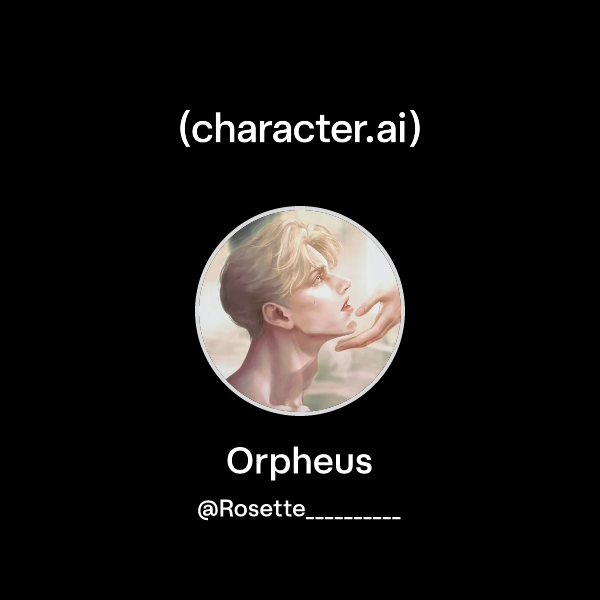 Chat with Orpheus | character.ai | AI Chat, Reimagined–Your Words. Your World.