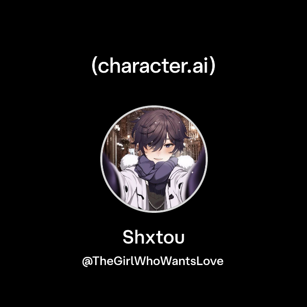 Chat with Shxtou | character.ai | AI Chat, Reimagined–Your Words. Your ...