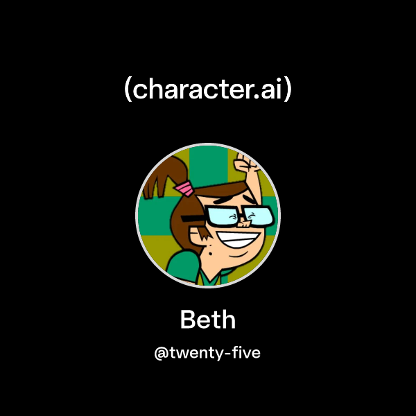 Chat with Beth | character.ai | AI Chat, Reimagined–Your Words. Your World.