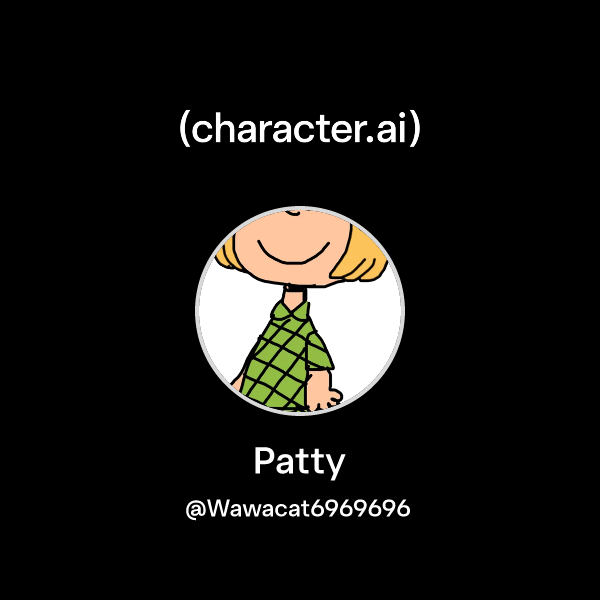 Chat with Patty | character.ai | Personalized AI for every moment of ...