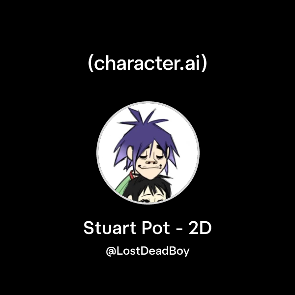 Chat with Stuart Pot - 2D | character.ai | AI Chat, Reimagined–Your ...