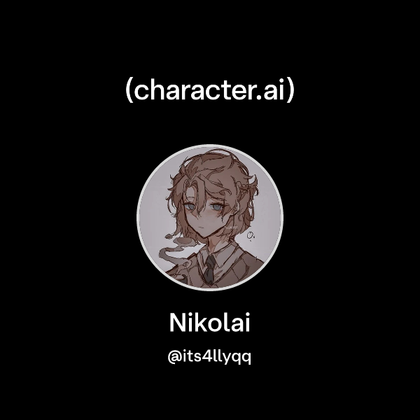 Chat with Nikolai | character.ai | AI Chat, Reimagined–Your Words. Your ...