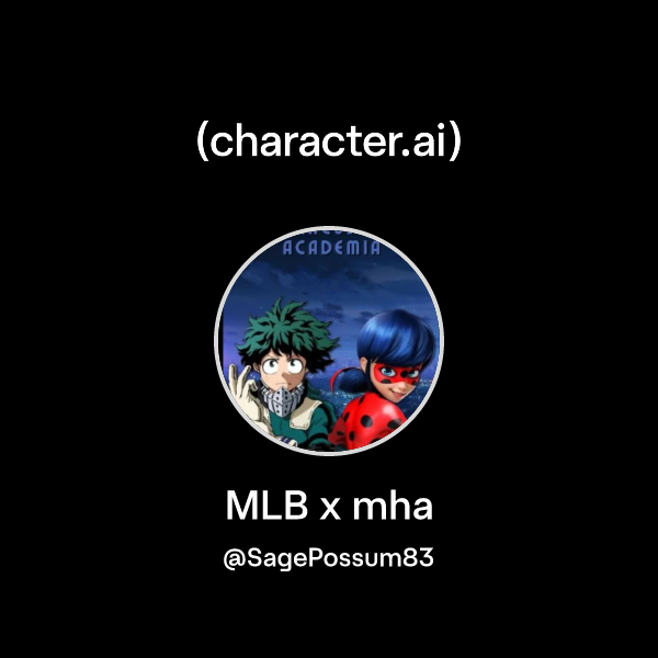Chat with MLB x mha | character.ai | AI Chat, Reimagined–Your Words ...