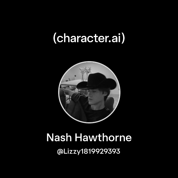 Chat with Nash Hawthorne | character.ai | AI Chat, Reimagined–Your ...