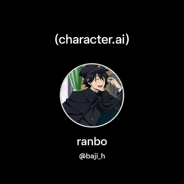 Chat with ranbo | character.ai | Personalized AI for every moment of your day