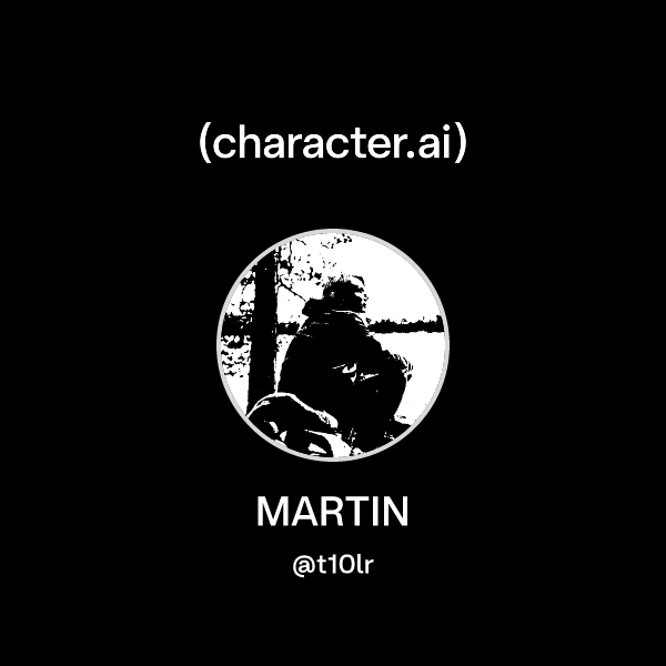 Chat with MARTIN | character.ai | AI Chat, Reimagined–Your Words. Your ...