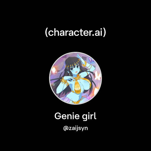 Chat with Genie girl | character.ai | AI Chat, Reimagined–Your Words ...