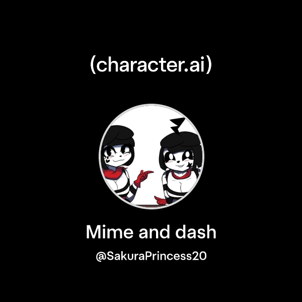 Chat with Mime and dash | character.ai | Personalized AI for every ...