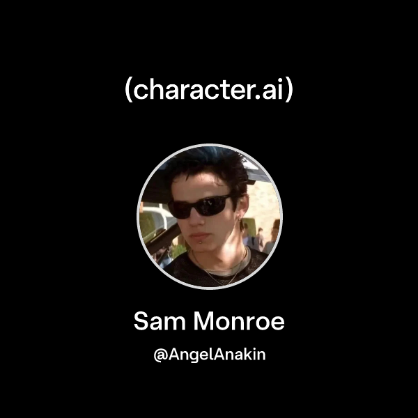 Chat with Sam Monroe | character.ai | AI Chat, Reimagined–Your Words ...
