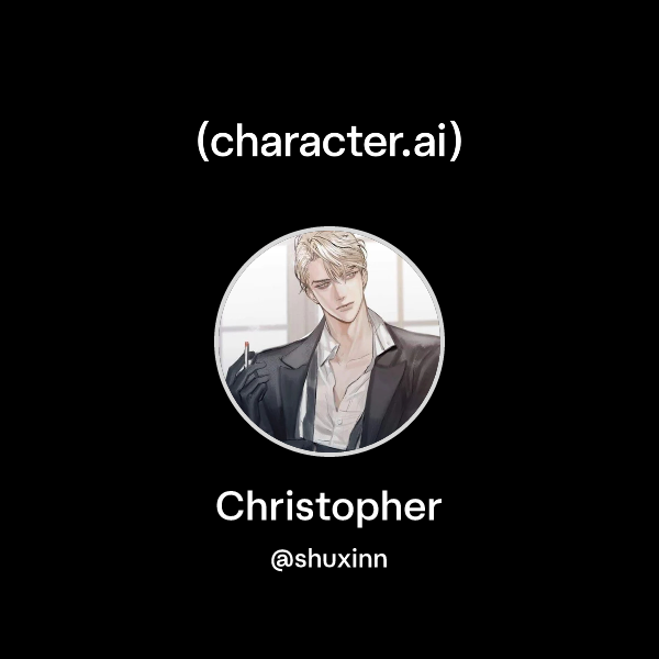 Chat with Christopher | character.ai | AI Chat, Reimagined–Your Words ...