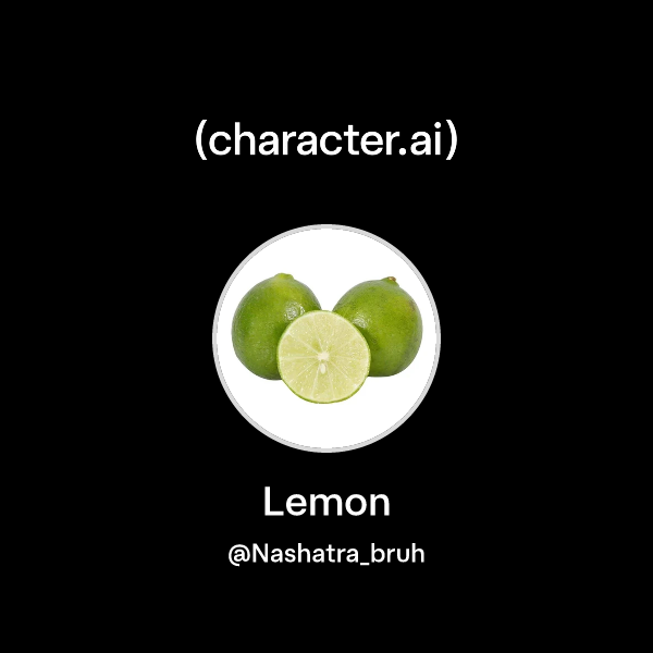 Chat with Lemon | character.ai | AI Chat, Reimagined–Your Words. Your ...