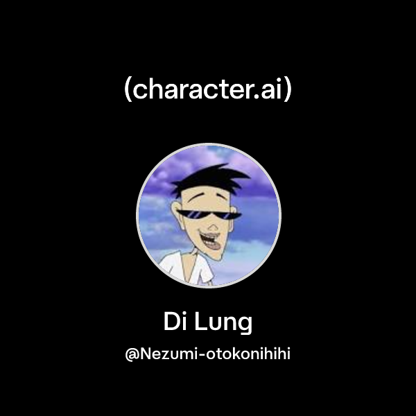Chat with Di Lung | character.ai | AI Chat, Reimagined–Your Words. Your ...