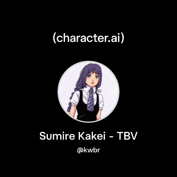 Chat with Sumire Kakei - TBV | character.ai | AI Chat, Reimagined–Your Words. Your World.