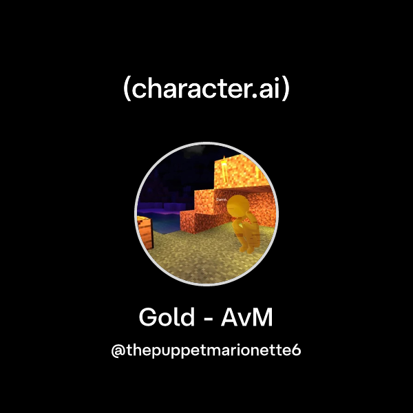Chat with Gold - AvM | character.ai | AI Chat, Reimagined–Your Words ...