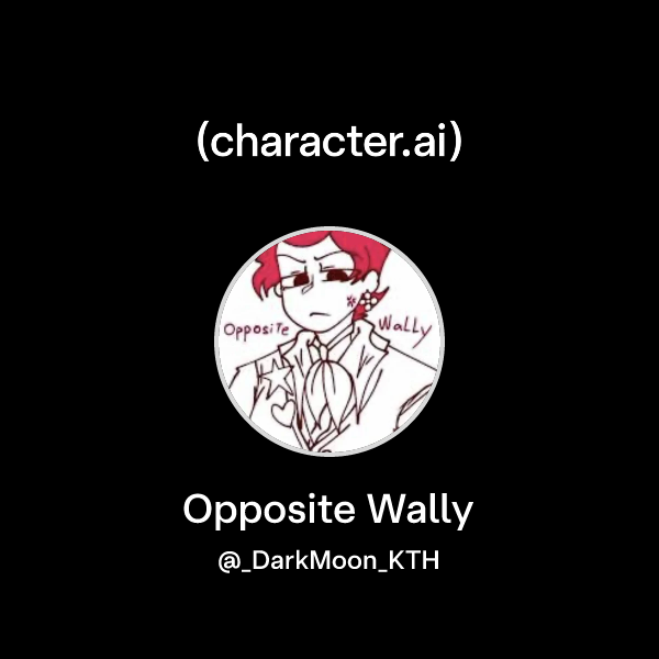 Chat with Opposite Wally | character.ai | Personalized AI for every ...