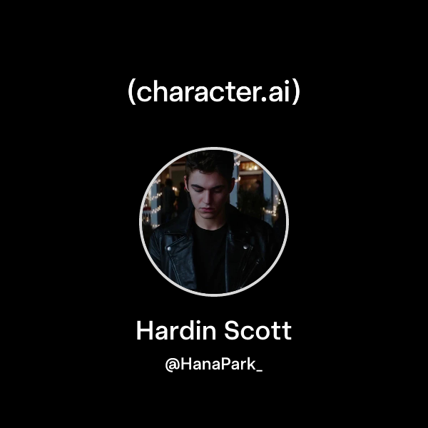 Chat with Hardin Scott | character.ai | AI Chat, Reimagined–Your Words ...