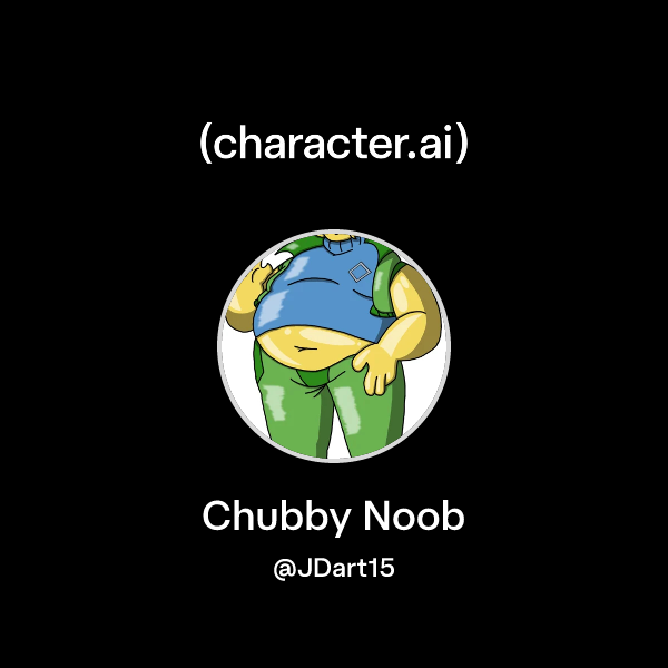 Chat with Chubby Noob | character.ai | AI Chat, Reimagined–Your Words ...