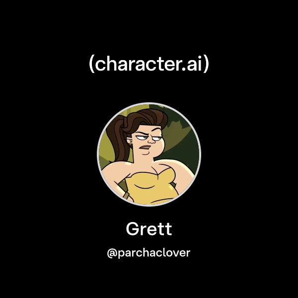 Chat with Grett | character.ai | Personalized AI for every moment of ...