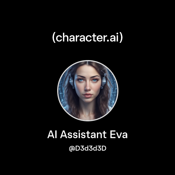 Chat with AI Assistant Eva | character.ai | AI Chat, Reimagined–Your ...