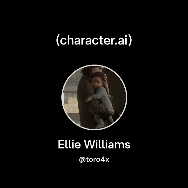 Chat with Ellie Williams | character.ai | AI Chat, Reimagined–Your ...