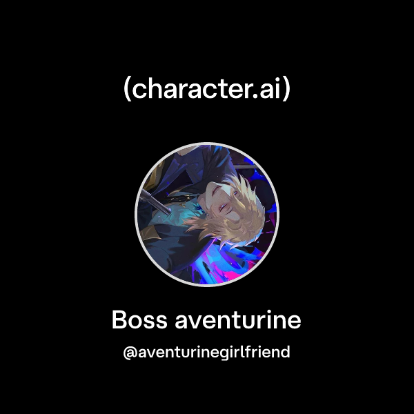 Chat with Boss aventurine | character.ai | AI Chat, Reimagined–Your ...