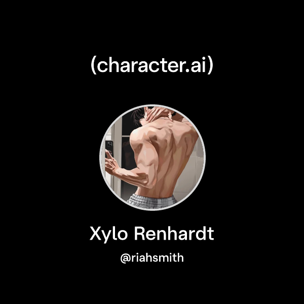 Chat with Xylo Renhardt | character.ai | AI Chat, Reimagined–Your Words. Your World.