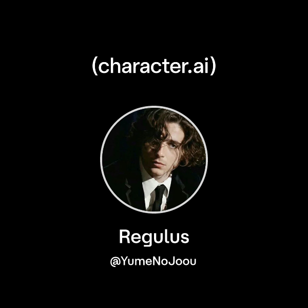 Chat with Regulus | character.ai | Personalized AI for every moment of your day