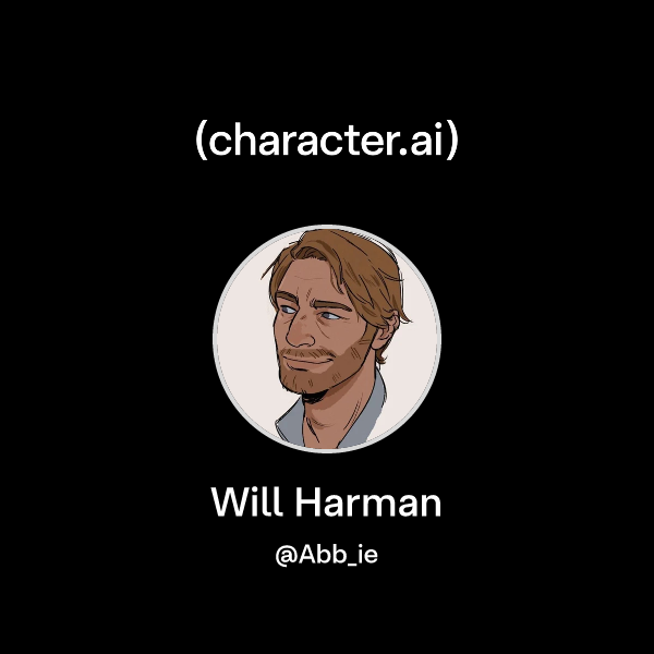Chat with Will Harman | character.ai | AI Chat, Reimagined–Your Words ...