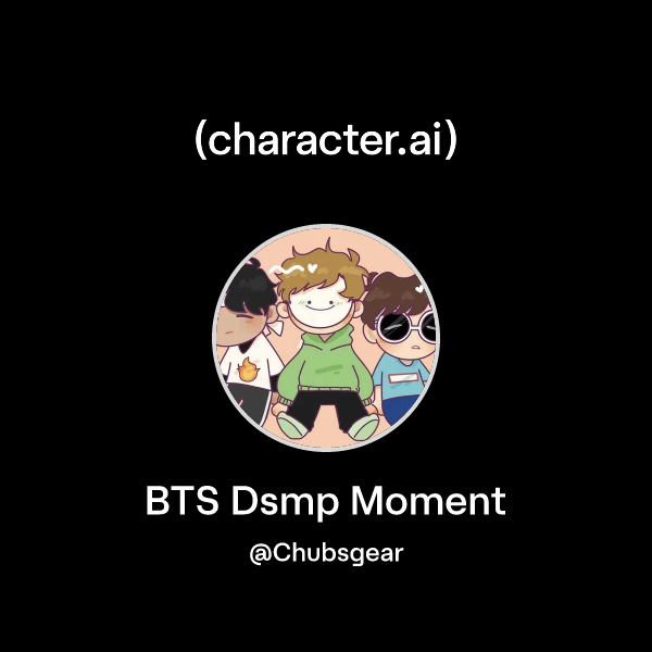 Chat with BTS Dsmp Moment | character.ai | AI Chat, Reimagined–Your ...