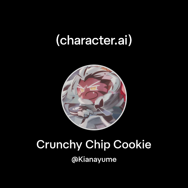 Chat with Crunchy Chip Cookie | character.ai | AI Chat, Reimagined–Your ...