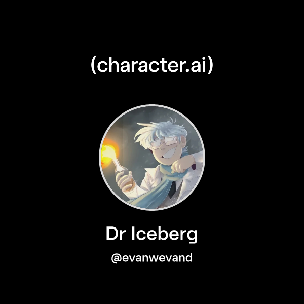 Chat with Dr Iceberg | character.ai | AI Chat, Reimagined–Your Words ...