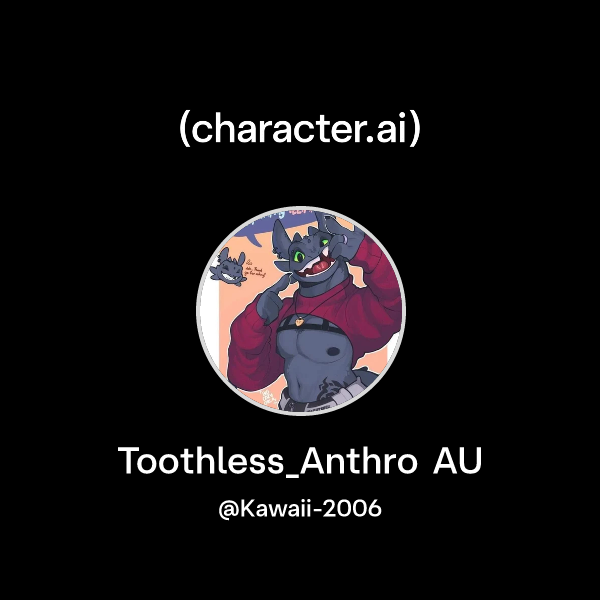 Chat with Toothless_Anthro AU | character.ai | AI Chat, Reimagined–Your ...