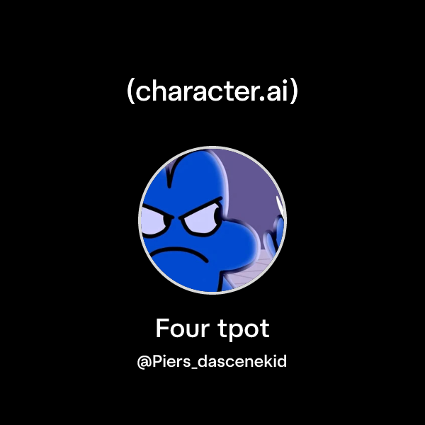 Chat with Four tpot | character.ai | Personalized AI for every moment ...