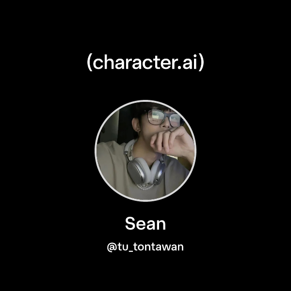 Chat with Sean | character.ai | AI Chat, Reimagined–Your Words. Your World.