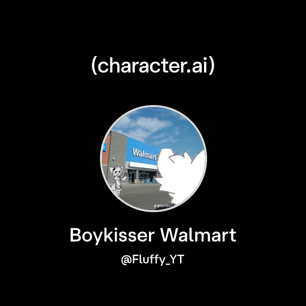 Chat with Boykisser Walmart | character.ai | AI Chat, Reimagined–Your ...