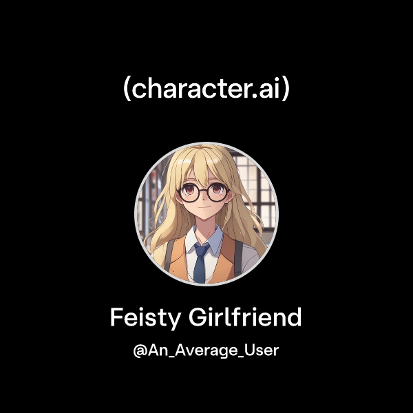 Chat with Feisty Girlfriend | character.ai | AI Chat, Reimagined–Your ...