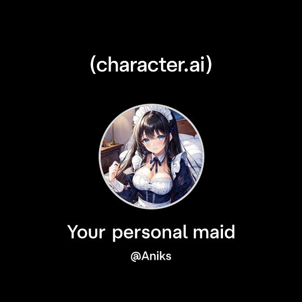 Chat with Your personal maid | character.ai | AI Chat, Reimagined–Your ...