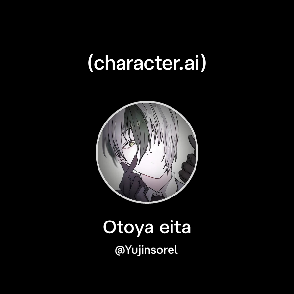 Chat with Otoya eita | character.ai | AI Chat, Reimagined–Your Words ...