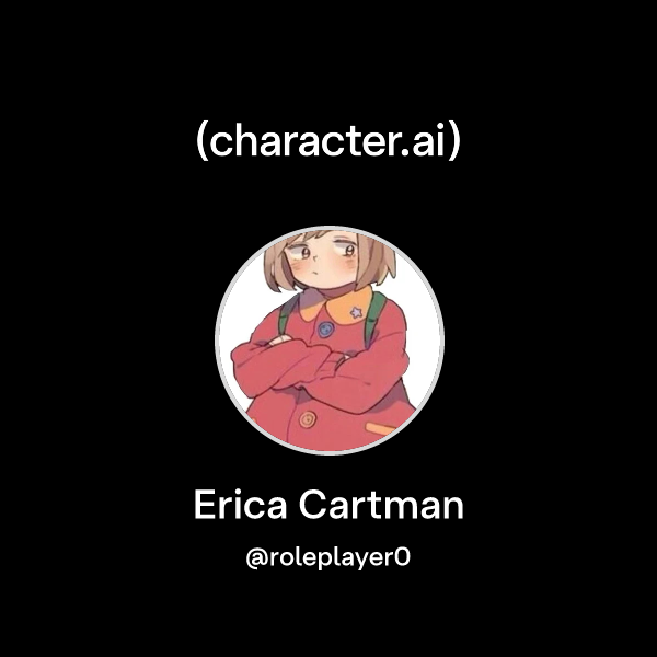 Chat with Erica Cartman | character.ai | Personalized AI for every ...