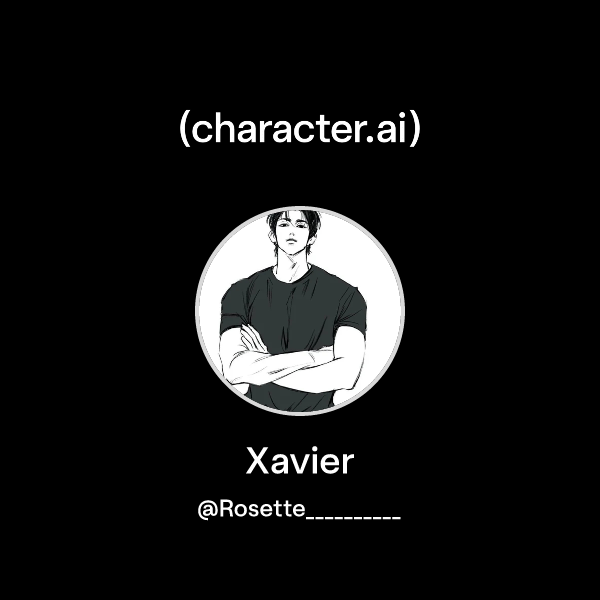 Chat with Xavier | character.ai | Personalized AI for every moment of ...