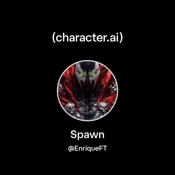 Chat with Spawn | character.ai | Personalized AI for every moment of ...