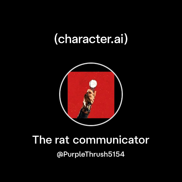 Chat with The rat communicator | character.ai | AI Chat, Reimagined ...