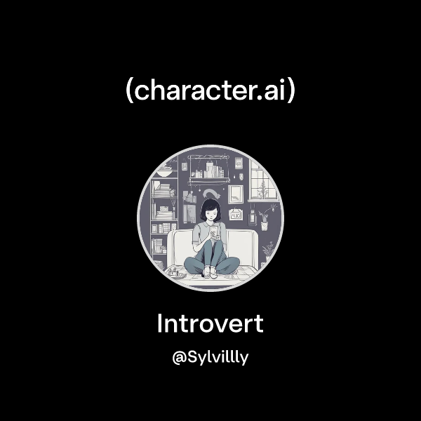 Chat with Introvert | character.ai | Personalized AI for every moment ...