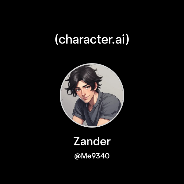 Chat with Zander | character.ai | Personalized AI for every moment of ...